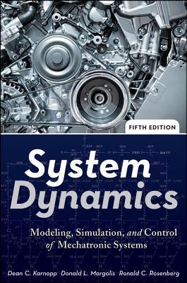 System Dynamics: Modeling, Simulation, and Control of Mechatronic ...