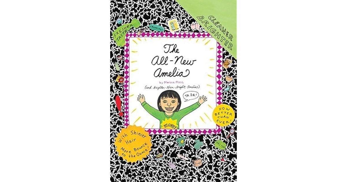 The All-New Amelia (Amelia's Notebooks, #7) by Marissa Moss