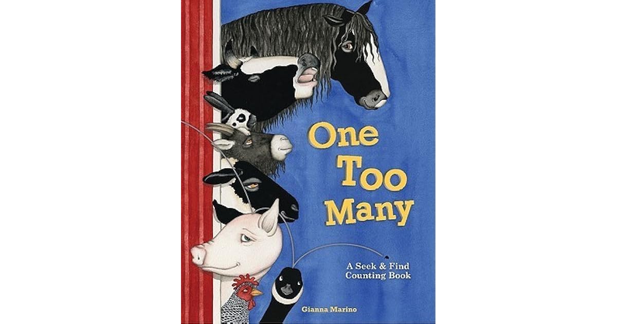 One Too Many: A Seek and Find Counting Book by Gianna Marino