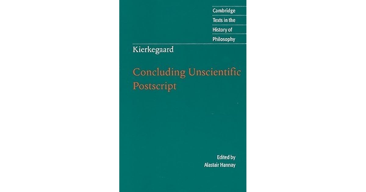 Concluding Unscientific Postscript by Søren Kierkegaard