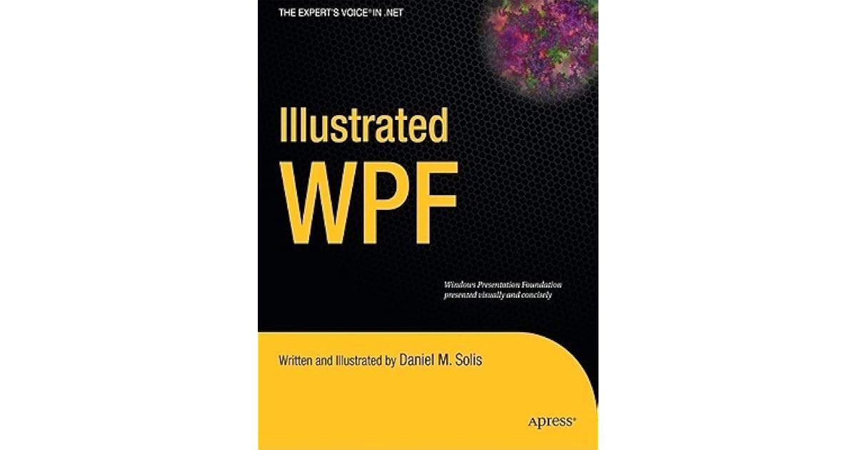 Illustrated WPF by Daniel Solis