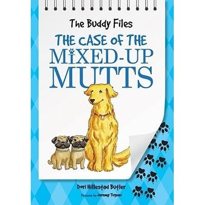 The Case of the Mixed-Up Mutts (The Buddy Files, #2) by Dori Hillestad ...