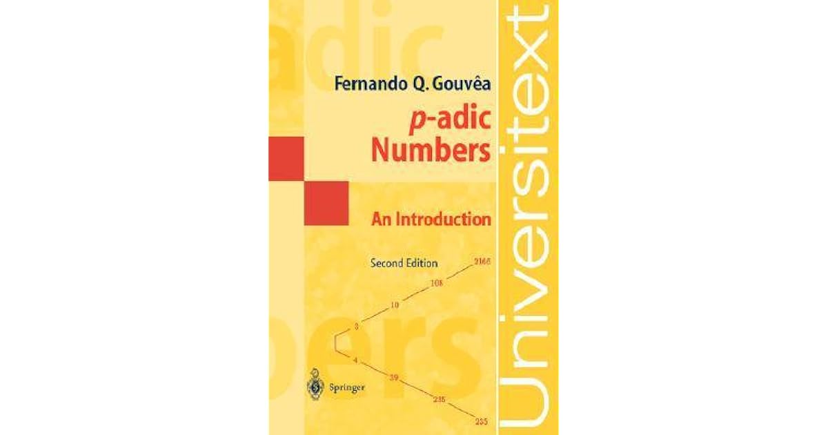 P Adic Numbers An Introduction By Fernando Q Gouvêa