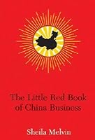 The Little Red Book Of China Business: Chairman Mao's Secrets For ...