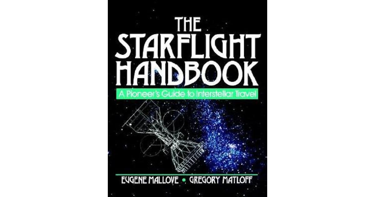 The Starflight Handbook by Eugene F. Mallove
