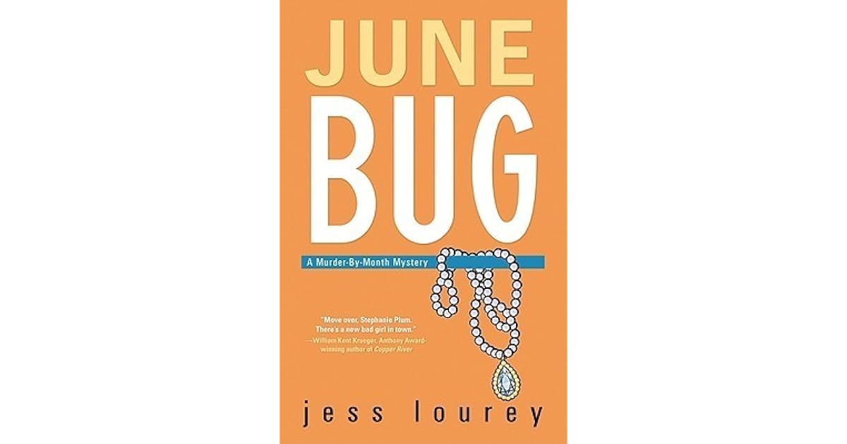 June Bug (Murder-by-Month Mystery #2) by Jess Lourey