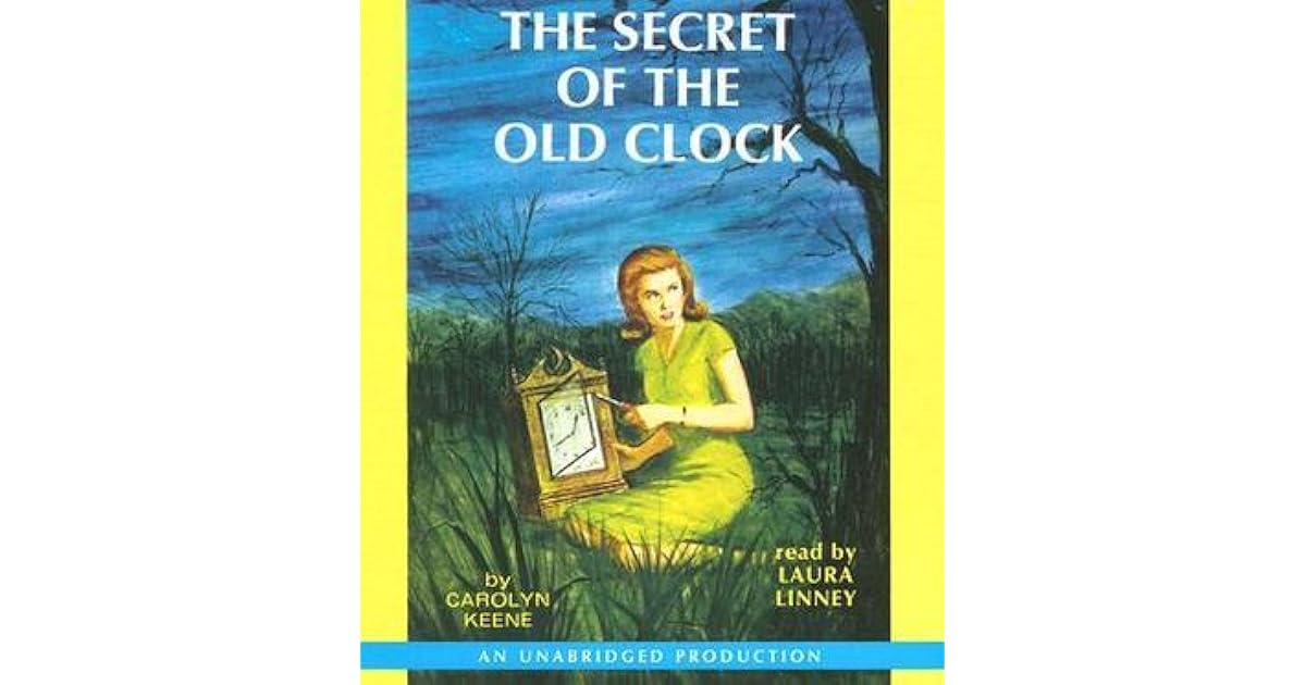 The Secret of the Old Clock (Nancy Drew, #1) by Carolyn Keene