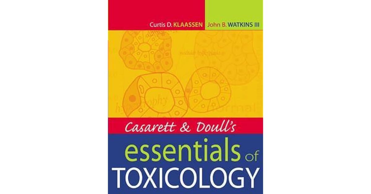 Casarett & Doull's Essentials of Toxicology by Curtis D. Klaassen