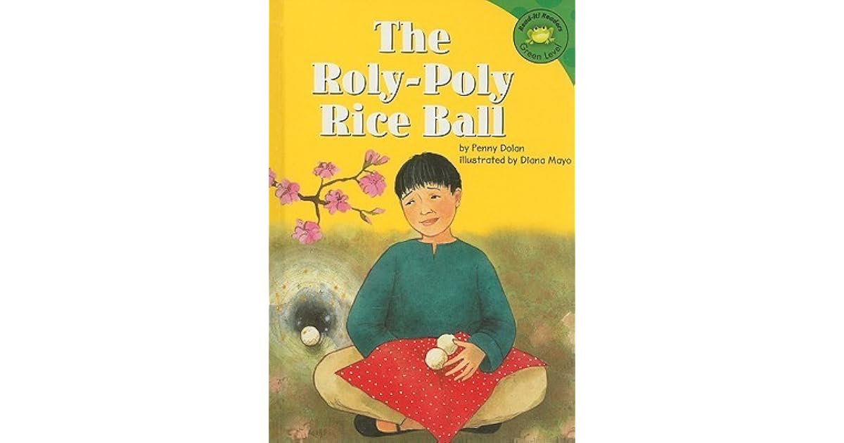 The Roly-Poly Rice Ball by Penny Dolan