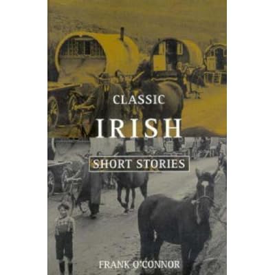 Classic Irish Short Stories by Frank O'Connor — Reviews, Discussion ...