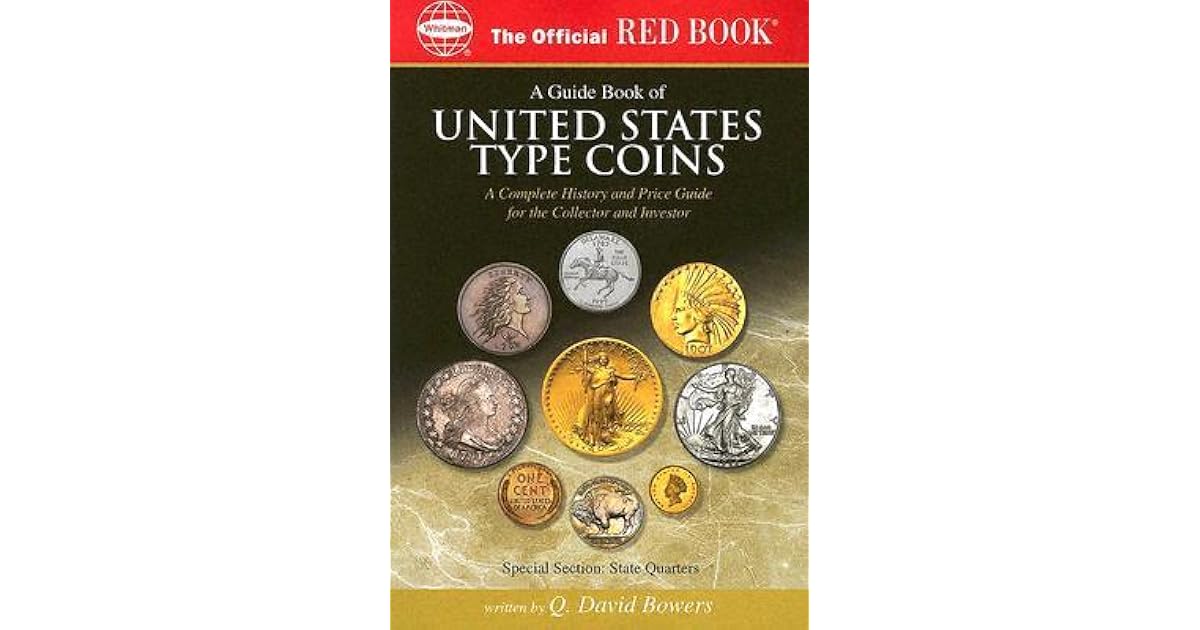 A Guide Book Of United States Type Coins: A Complete History And Price ...