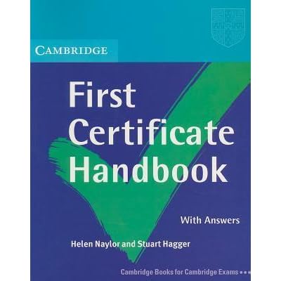 Cambridge First Certificate Handbook with Answers by Helen Naylor ...