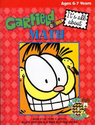 Garfield It's All about Math: Ages 6-7 Years [With CDROM] by eSP ...