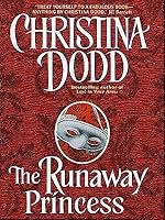 The Runaway Princess (Princess #1) by Christina Dodd