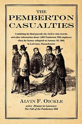 The Pemberton Casualties: Being a Compilation of the Final Payroll, the ...