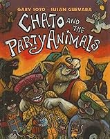Chato and the Party Animals by Gary Soto