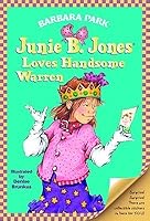 Junie B. Jones Loves Handsome Warren by Barbara Park