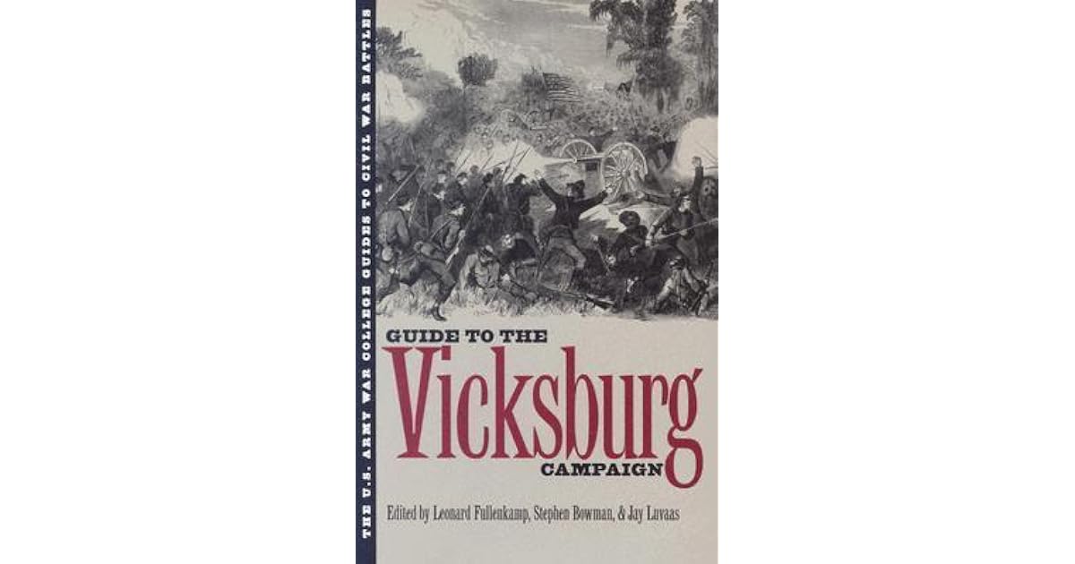 Guide to the Vicksburg Campaign by Leonard Fullenkamp