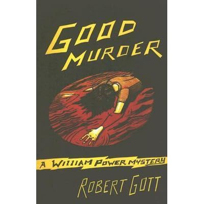 Good Murder by Robert Gott — Reviews, Discussion, Bookclubs, Lists