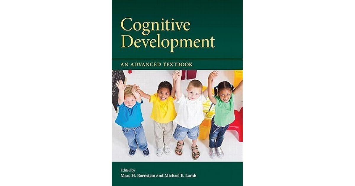 Cognitive Development: An Advanced Textbook by Marc H. Bornstein