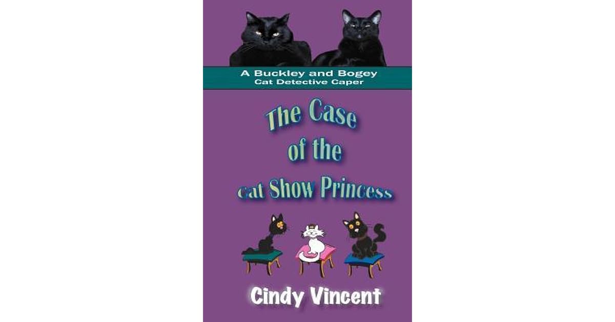 Book giveaway for The Case of the Cat Show Princess (Buckley and Bogey ...