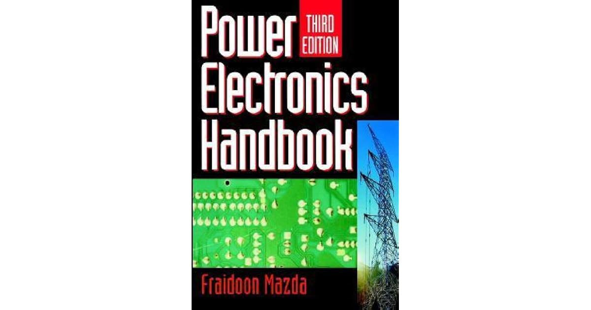Power Electronics Handbook by Fraidoon Mazda