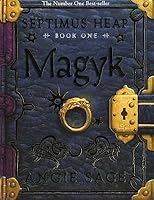 Magyk (Septimus Heap, #1) by Angie Sage