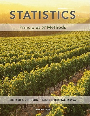 Statistics: Principles and Methods by Richard A. Johnson