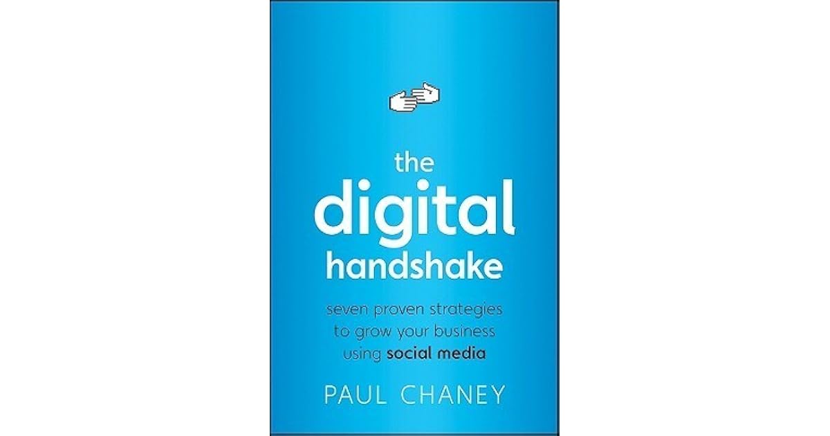 The Digital Handshake: Seven Proven Strategies to Grow Your Business ...