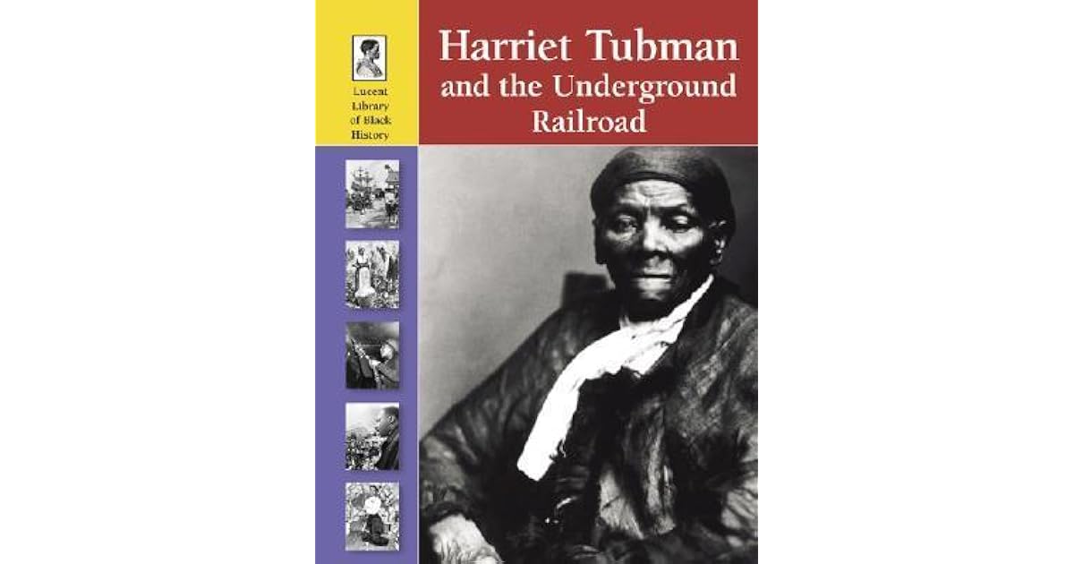 Harriet Tubman and the Underground Railroad by Louise Chipley Slavicek