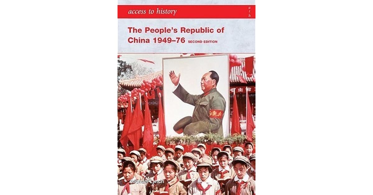 Access to History the People's Republic of China 1949-76 by Michael Lynch