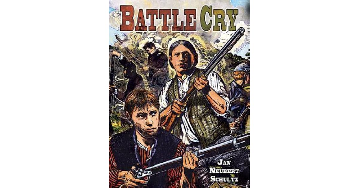 Battle Cry by Jan Neubert Schultz