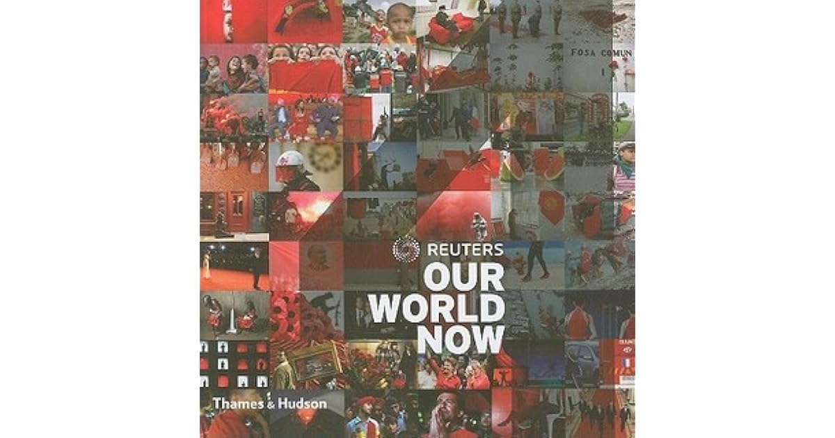 Reuters: Our World Now 4 by Reuters