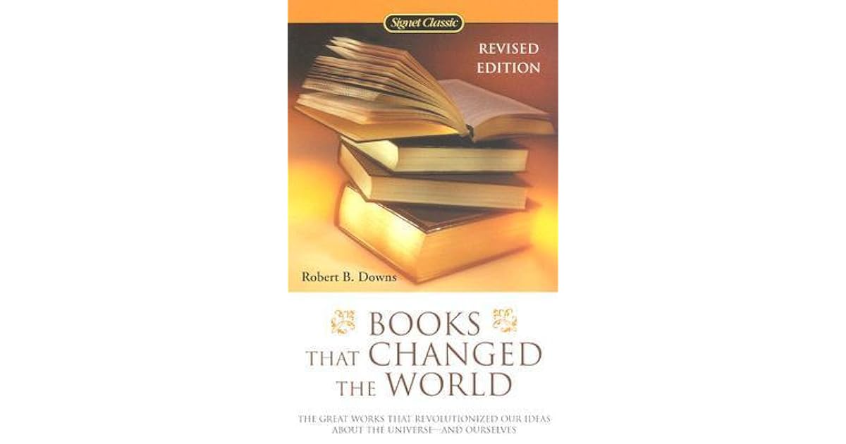 Books That Changed the World by Robert B. Downs