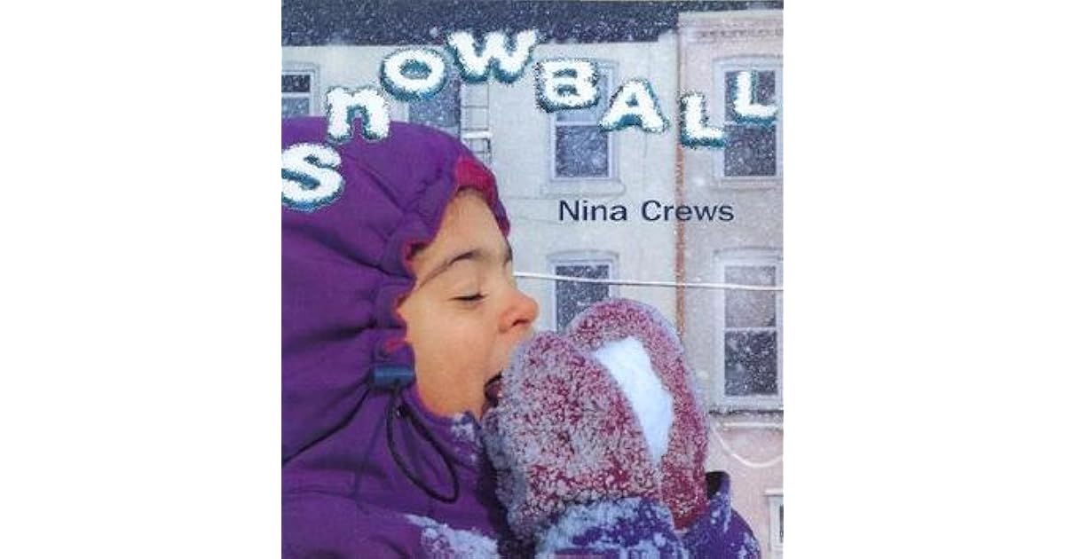 Snowball by Nina Crews