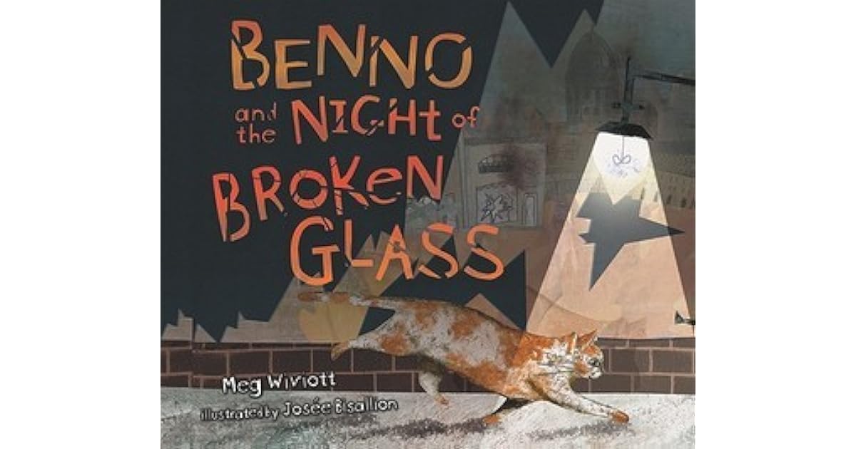 Benno and the Night of Broken Glass by Meg Wiviott
