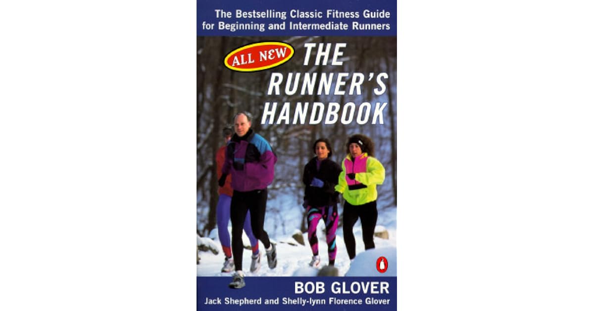 The Runner's Handbook: The Bestselling Classic Fitness Guide for ...