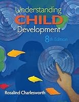 Understanding Child Development by Rosalind Charlesworth