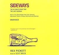 Sideways by Rex Pickett