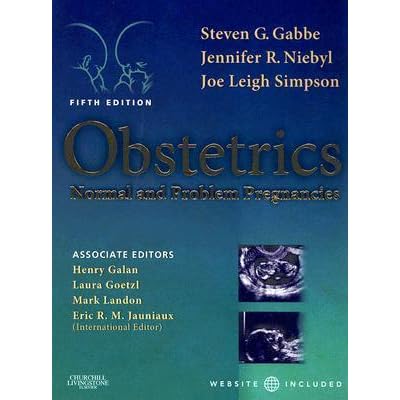 Obstetrics: Normal and Problem Pregnancies by Steven G. Gabbe — Reviews ...