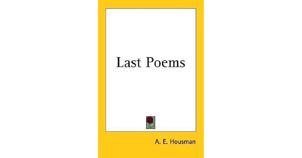Last Poems by A.E. Housman