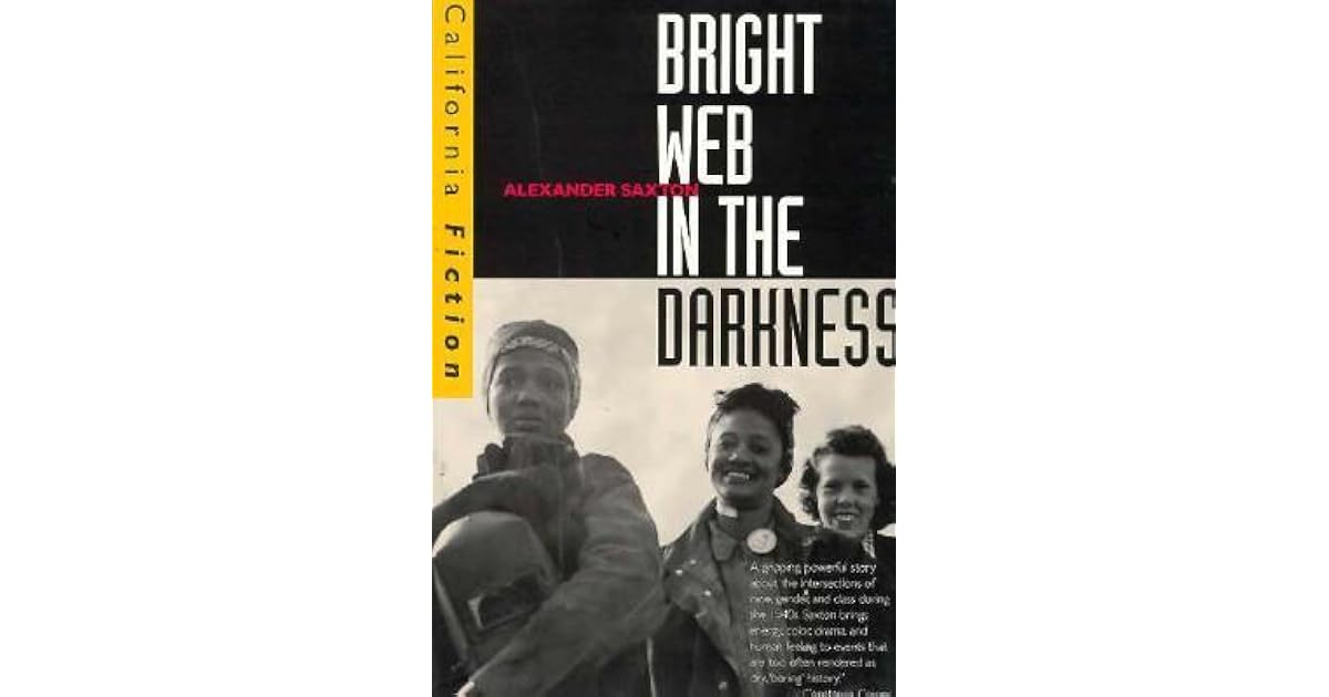 Bright Web in the Darkness by Alexander Saxton