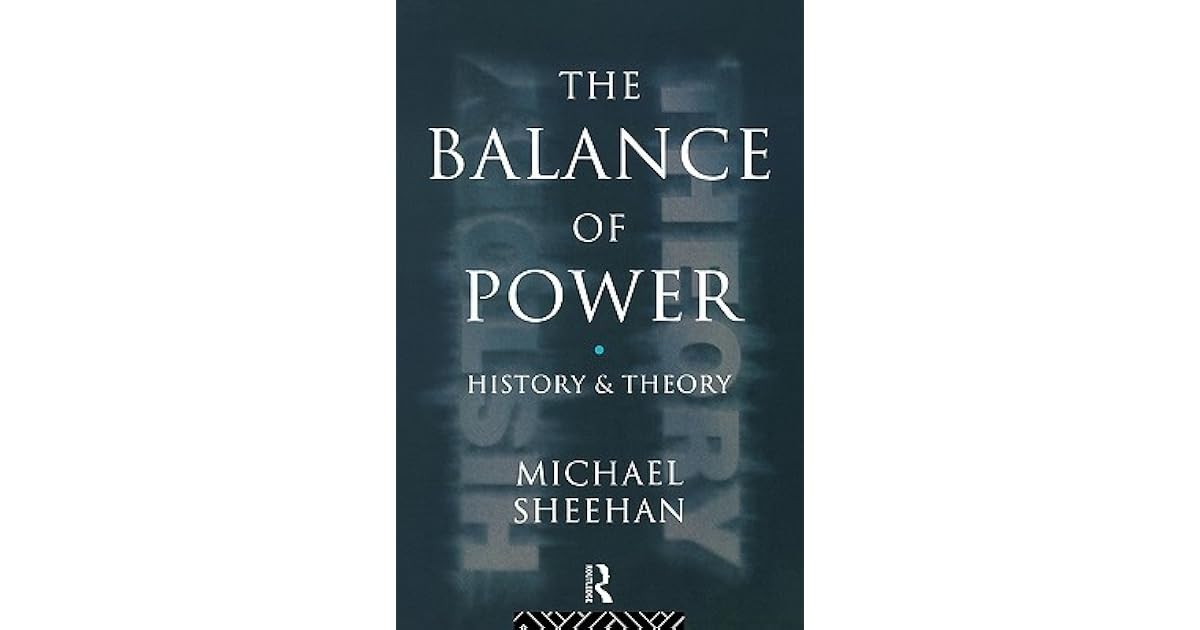 The Balance of Power: History and Theory by Michael Sheehan