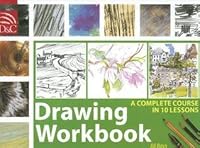 Drawing Workbook: A Complete Course in Ten Lessons by Jill Bays