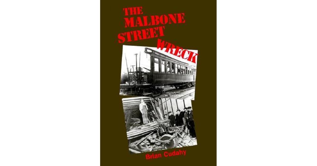 The Malbone Street Wreck by Brian J. Cudahy