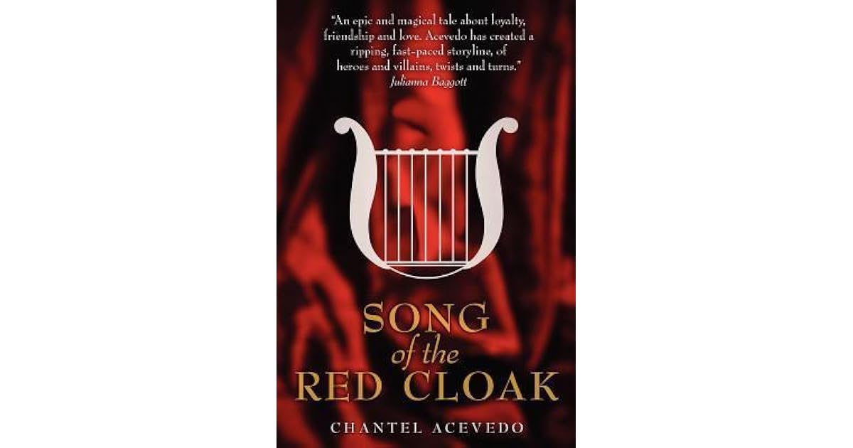 Song of the Red Cloak by Chantel Acevedo