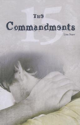 The Fifteen Commandments by Lisa Starr