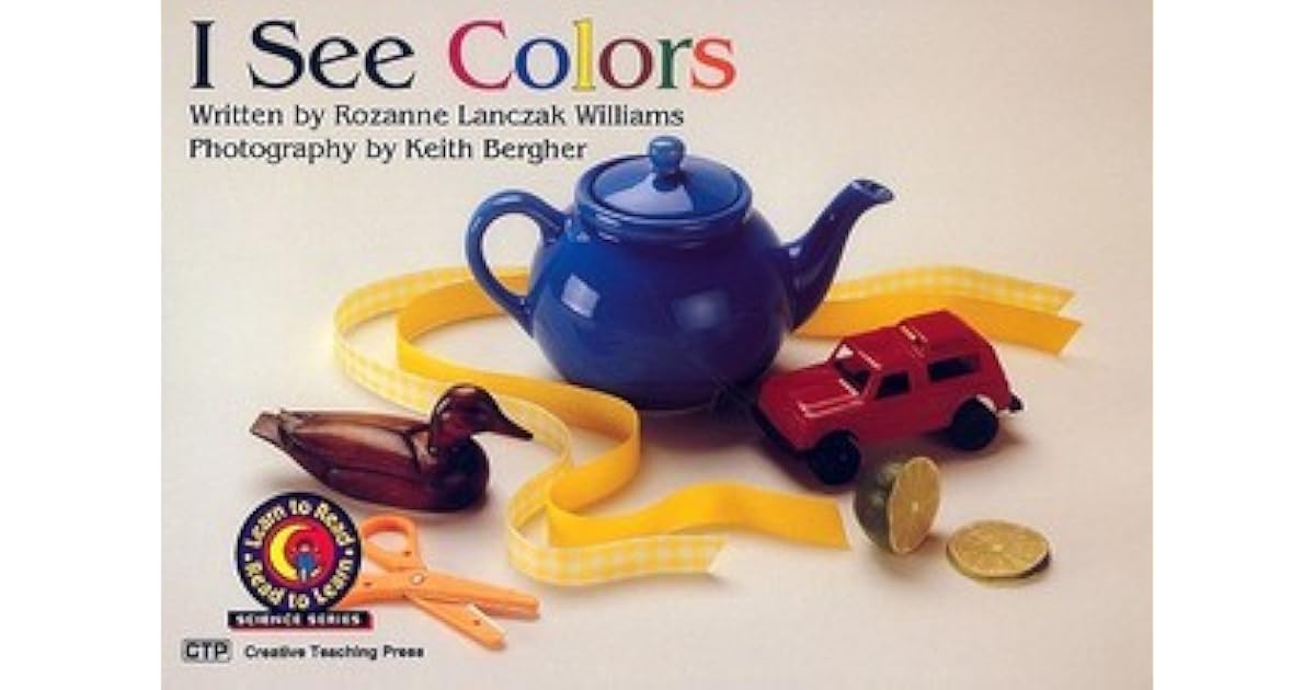 I See Colors, Vol. 1 by Rozanne Lanczak Williams