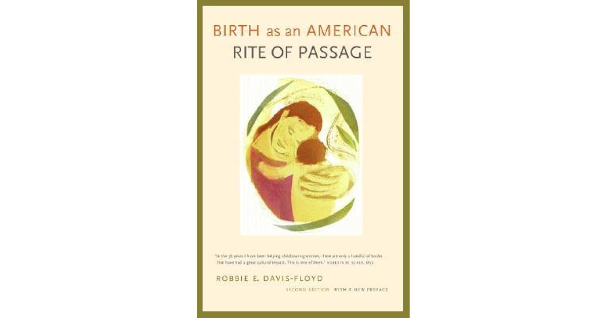 Birth as an American Rite of Passage by Robbie E. Davis-Floyd