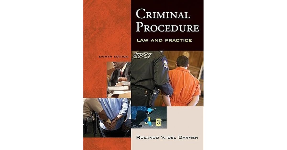 Criminal Procedure: Law and Practice by Rolando V. del Carmen